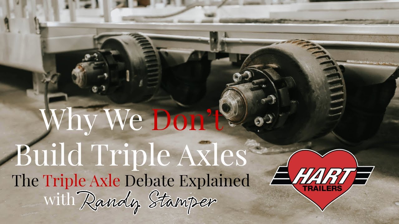 The Triple Axle Myth: What Trailer Owners Need to Know