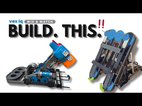GET AHEAD in Mix & Match by building these bots for VEX IQ...