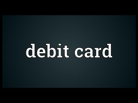 Debit card Meaning