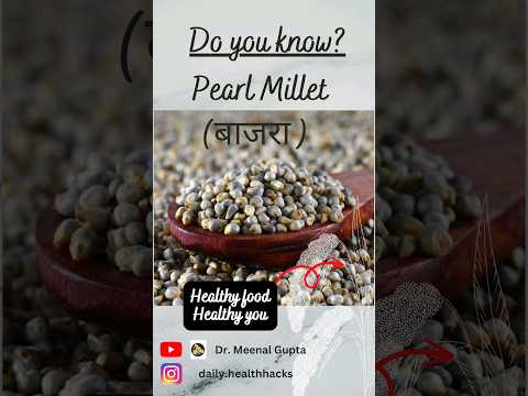 Healthy food Healthy you.. Bajra(pearl millet) health benefits