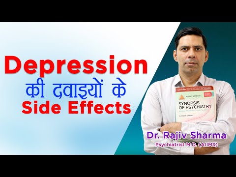 Anti-Depressants Side Effects in Depression Treatment -दवा से होने वाली परेशानियां in Hindi