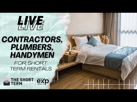 Contractors, Plumbers, Handymen for Short Term Rental - FB Live 090122