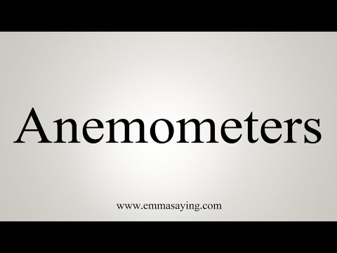 How To Say Anemometers