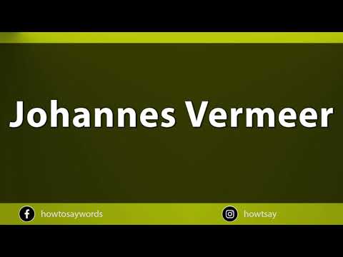 How To Pronounce Johannes Vermeer
