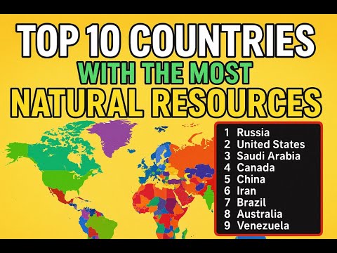 Top 10 Countries with Hidden Natural Wea 2025 04 09