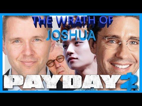 Steam Community :: Video :: Payday 2: The Wrath Of Joshua