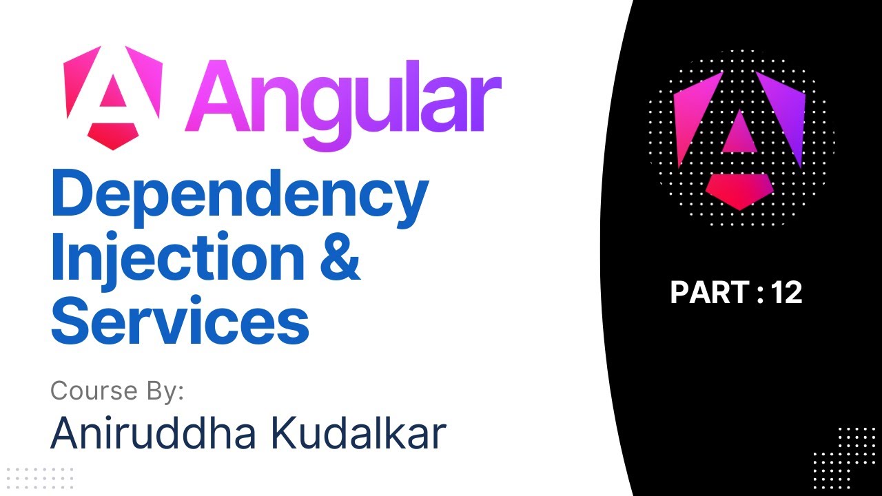 012: Angular: Dependency Injection and Services