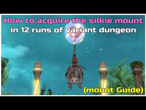 How to acquire the silkie mount from variant dungeon.