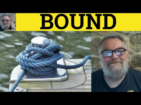 🔵 4 Meanings of Bound - Bound Bound Definition - Bound Examples - C2 Vocabulary British English