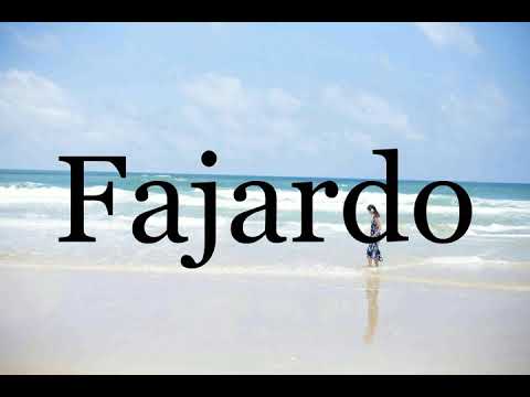 How To Pronounce Fajardo🌈🌈🌈🌈🌈🌈Pronunciation Of Fajardo