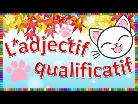 L'adjectif qualificatif