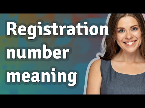Registration number | meaning of Registration number