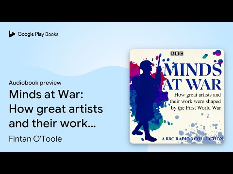 Minds at War: How great artists and their work… by Fintan O'Toole · Audiobook preview