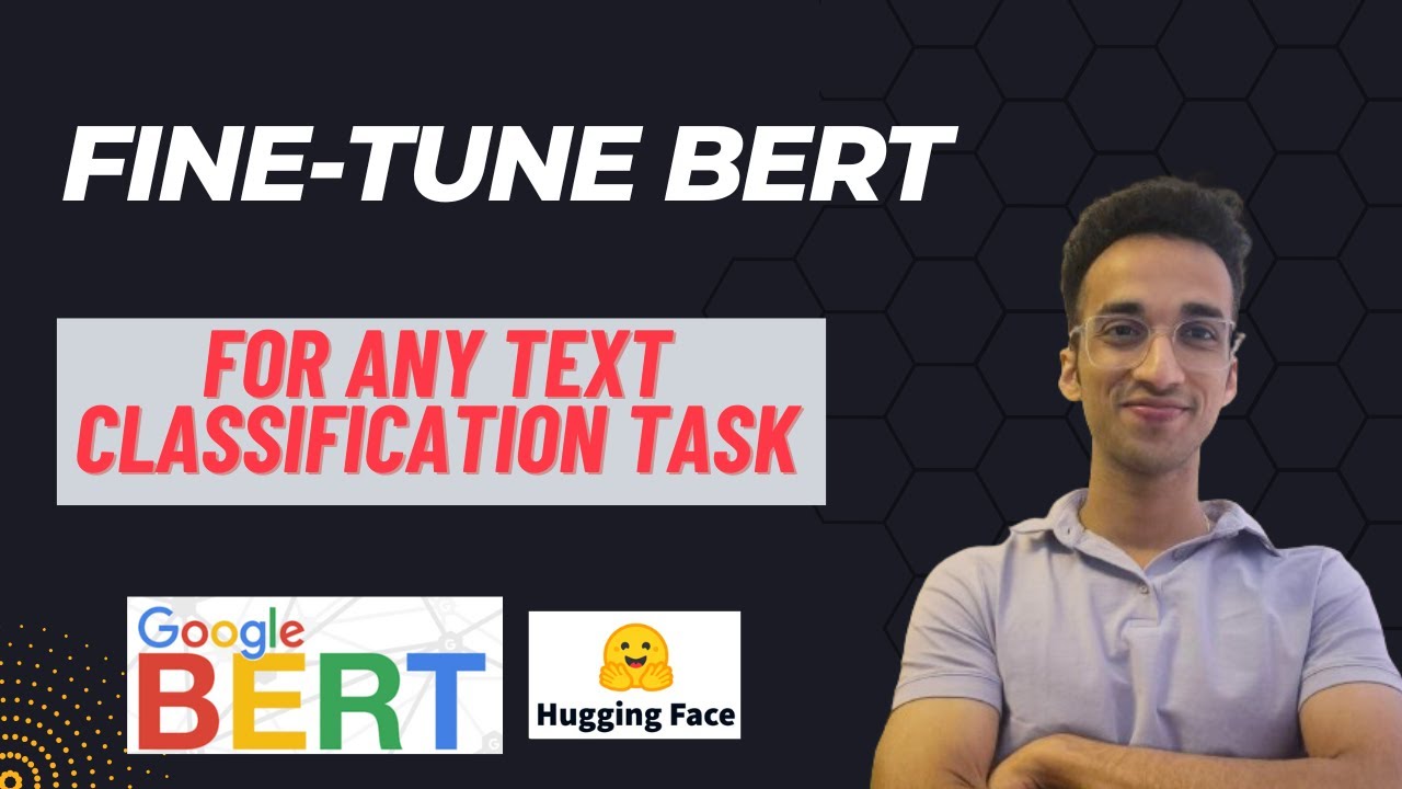 Fine-Tune BERT for ANY Text Classification Task| Explained With Code