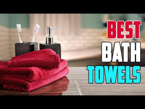 Top 3: Best Bath Towels 2024