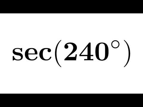 sec240 | sec(240) | sec 240 | secant of 240 degree | Second Method