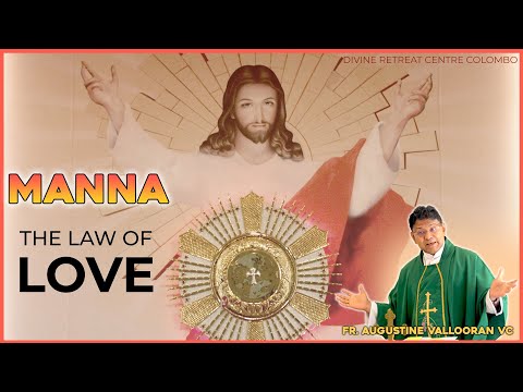 #DRCC #Divineretreatcentrecolombo Manna I The law of Love I Fr. Augustine Vallooran