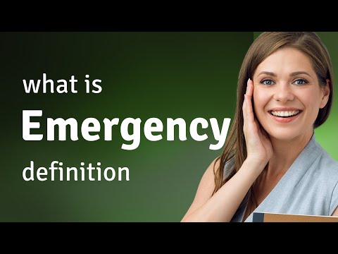Emergency | what is EMERGENCY definition