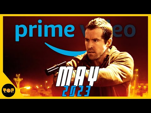 New Movies To Prime Video May 2023 | Top 10 New Movies on Amazon Prime Video 2023