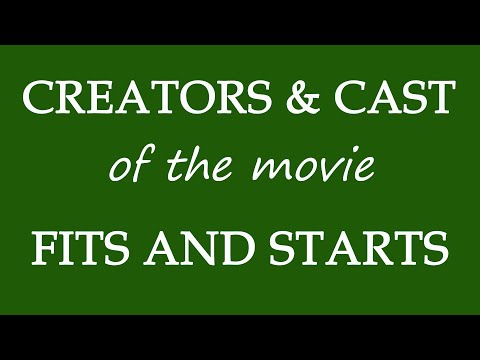 Fits and Starts (2017) Movie Information