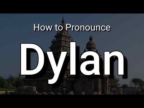 Dylan - Pronunciation and Meaning