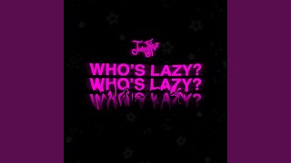 July Frvr - Who's Lazy? Lyrics Meaning | Lyreka