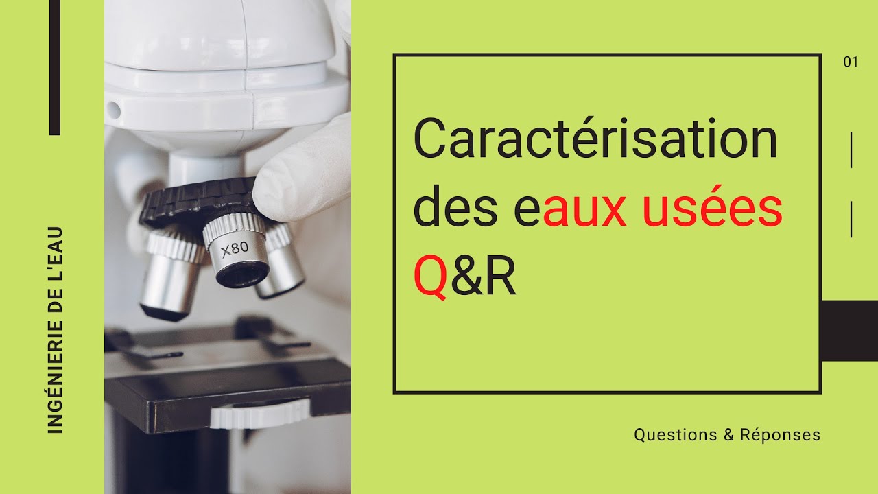 La Caractéristation Des Eaux Usées/Questions & Réponses