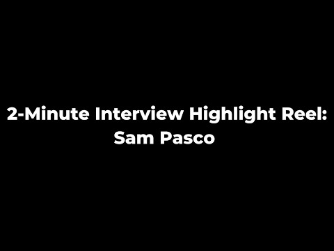 Interviews – Sam Pasco Media