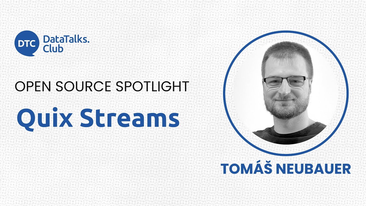 Open-Source Spotlight - Quix Streams - Tomas Neubauer