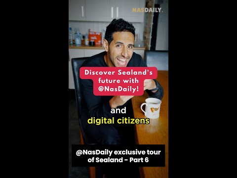 The Future of Sealand: Nas Daily Uncovers E-Citizenship Possibilities