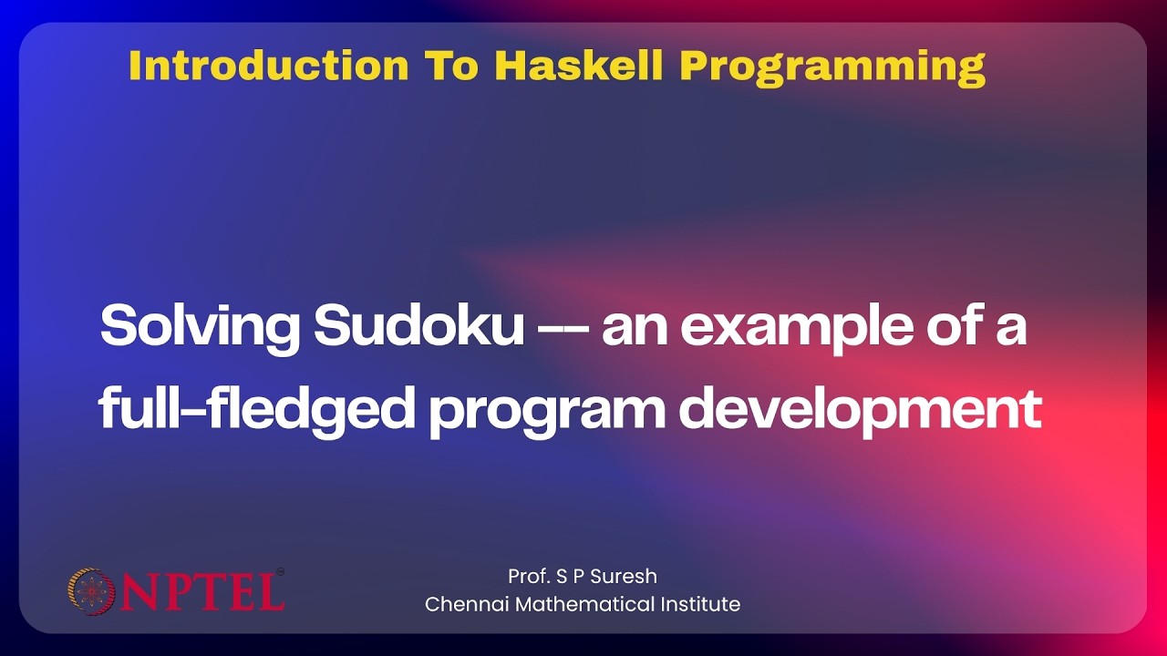 Solving Sudoku -- an example of a full-fledged program development