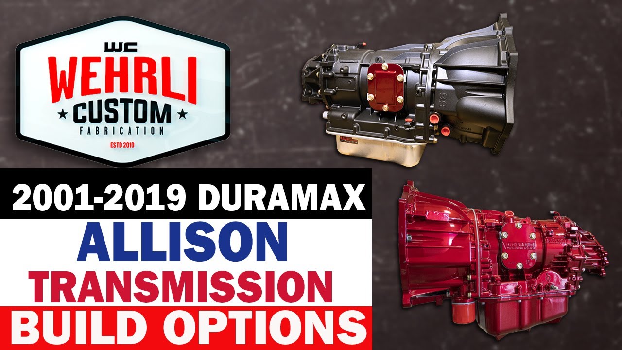 WCFab 2001 - 2019 Duramax Allison Built Transmission Options