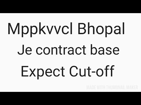 Mppkvvcl Bhopal je contract base expect Cut-off