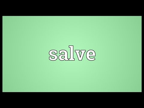 Salve Meaning