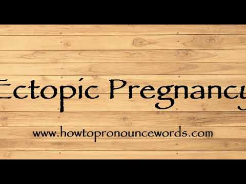 How To Pronounce Ectopic Pregnancy ? How To say Ectopic Pregnancy New Video