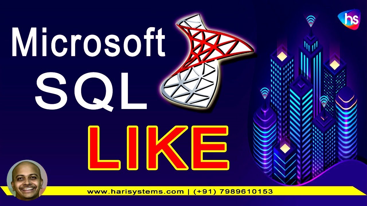 SQL LIKE Statement | SQL tutorial for beginners | Harisystems