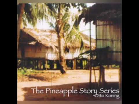The Weapon of Love with Otto Koning • The Pineapple Story Series