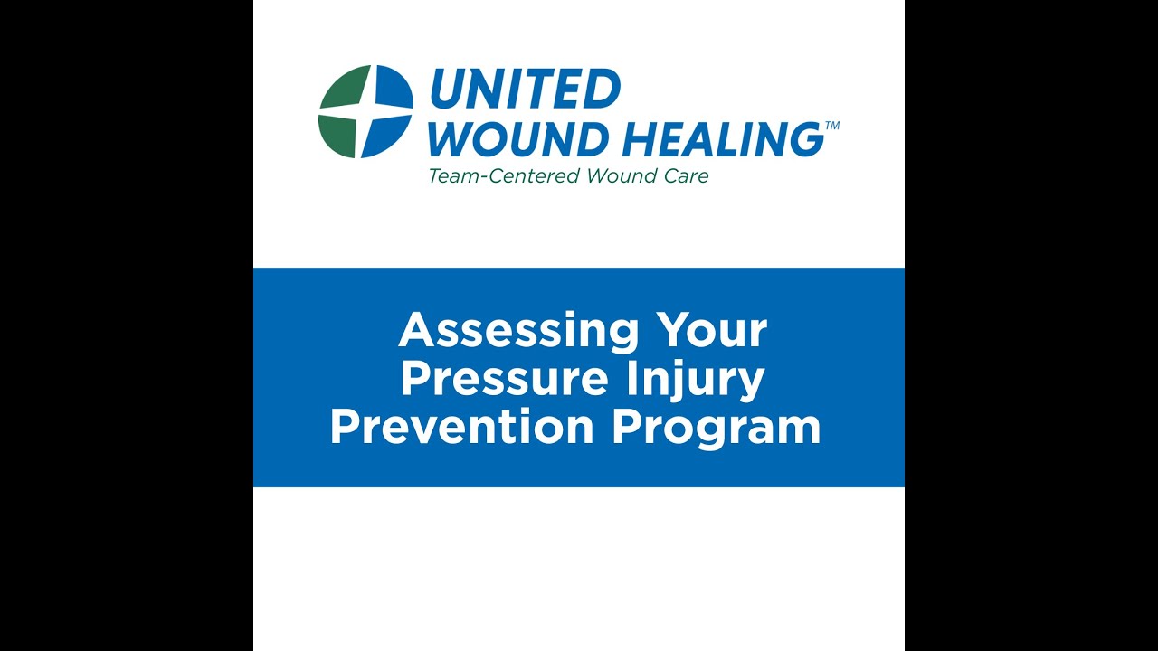 Assessing Your Pressure Injury Prevention Program