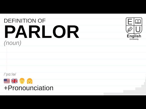 PARLOR meaning, definition & pronunciation | What is PARLOR? | How to say PARLOR