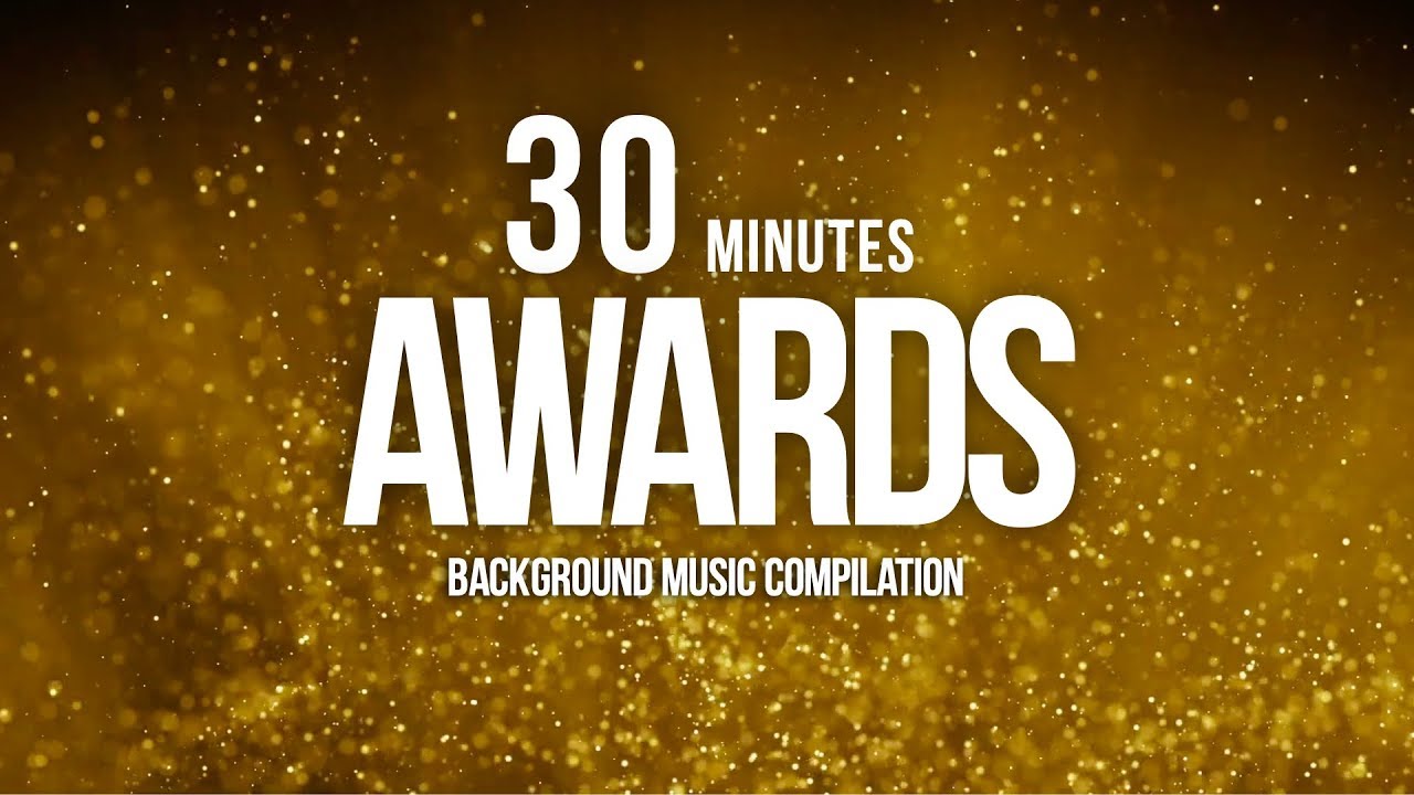 30 Minutes of Awards Music For Nomination Show & Grand Openings Compilation