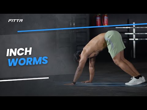How To Do Inch Worms | Exercise Video