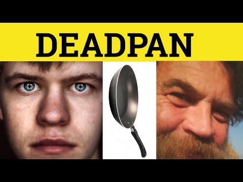 ???? Deadpan - Deadpan Meaning - Deadpan Examples - Deadpan Defined - GRE 3500 Vocabulary