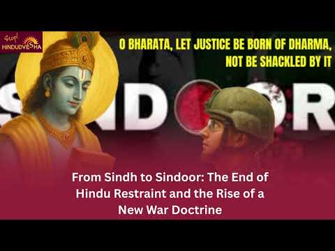 From Sindh to Sindoor: The End of Hindu Restraint and the Rise of a New War Doctrine