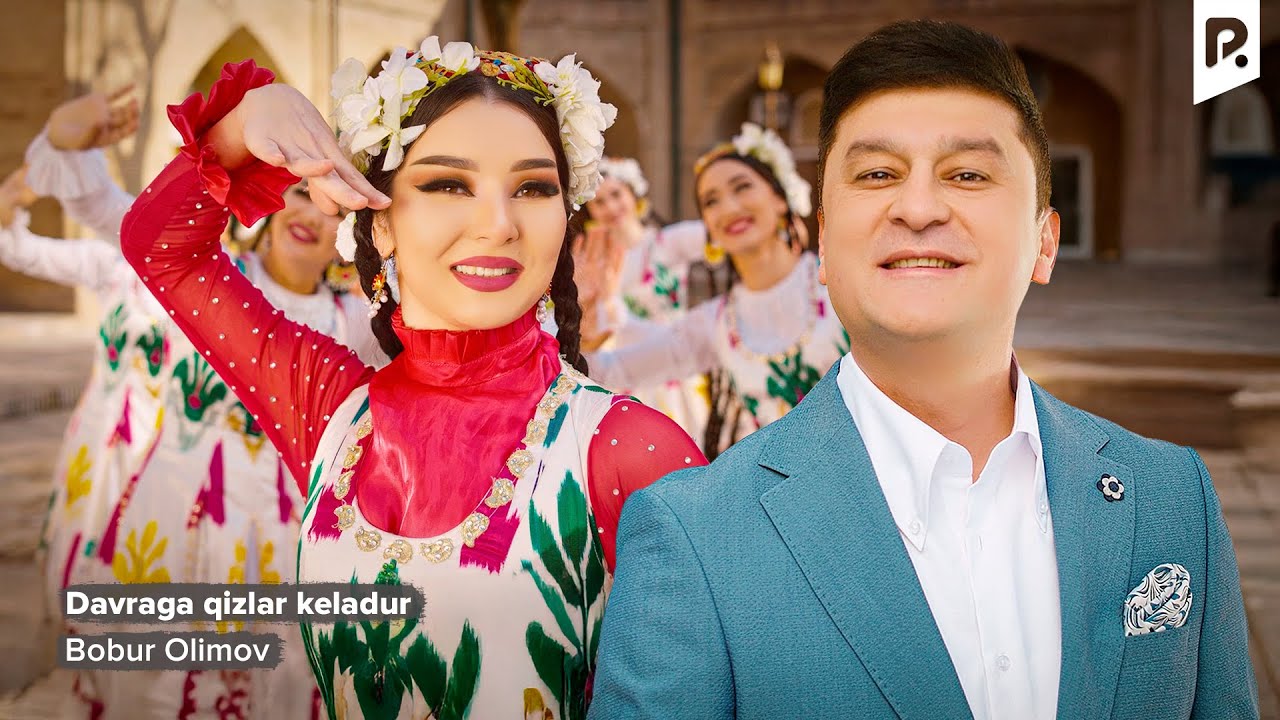 Davraga Qizlar Keladur by Bobur Olimov from Uzbekistan | Popnable