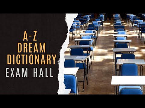Exam Hall Dream Meaning | Exam Hall Dreams Explained | Exam Hall Dream Analysis