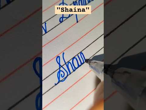 "Shaina" name in cursive handwriting ##shorts #calligraphy #cursive #shorts #names #art #cursive