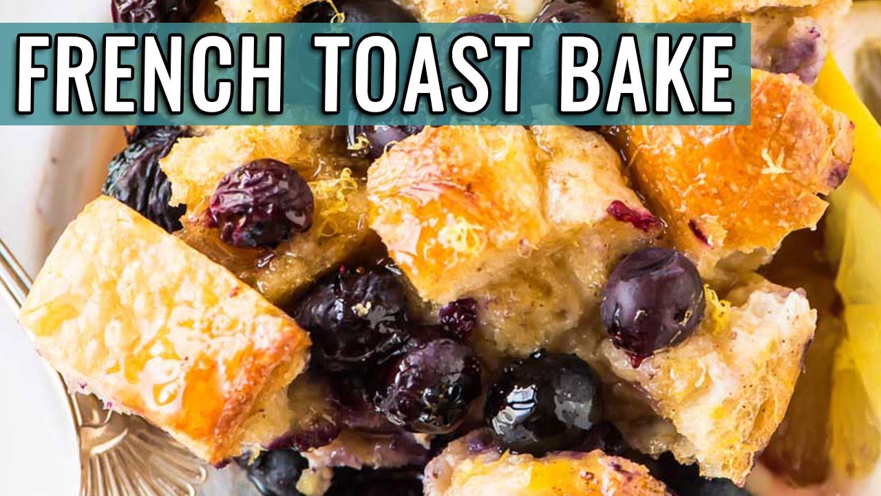 OVERNIGHT Blueberry French Toast Bake