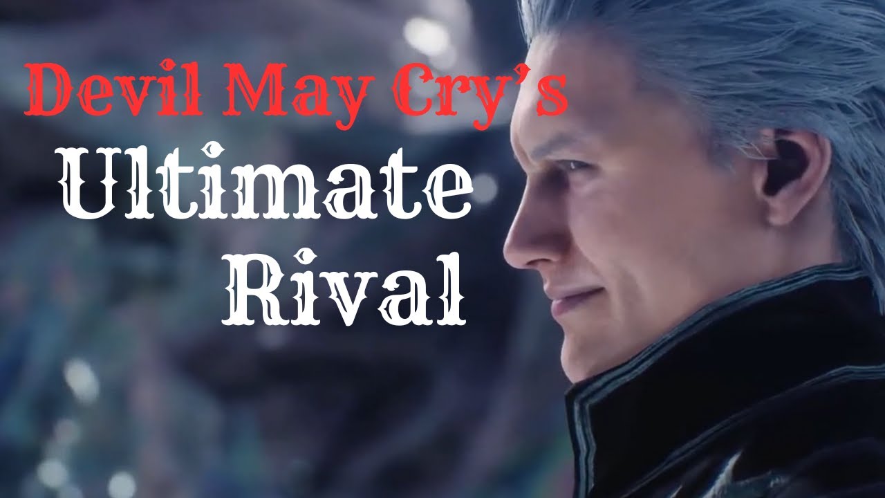 What Makes Vergil the Ultimate Rival in Devil May Cry