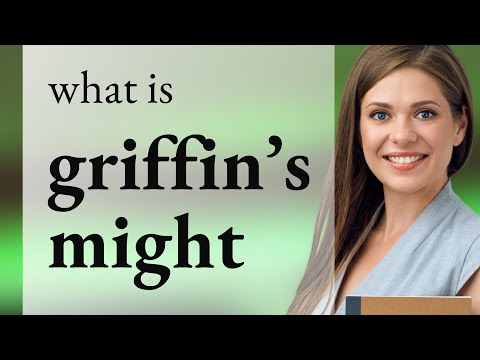 Understanding "Griffin's Might": An Exploration in English Phrases