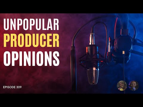 Unpopular Producer Opinions | EP #309